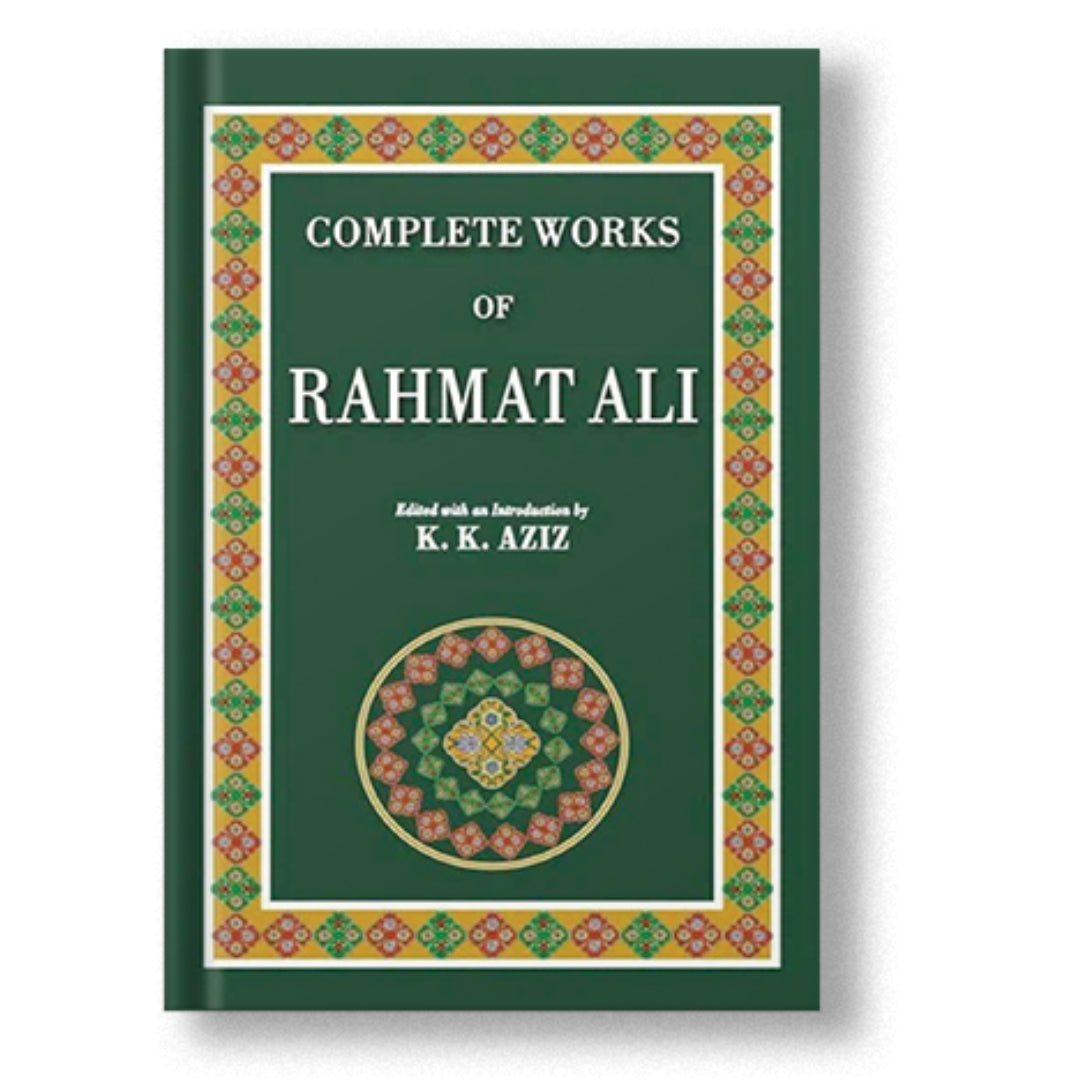 Complete Works Of Rahmat Ali