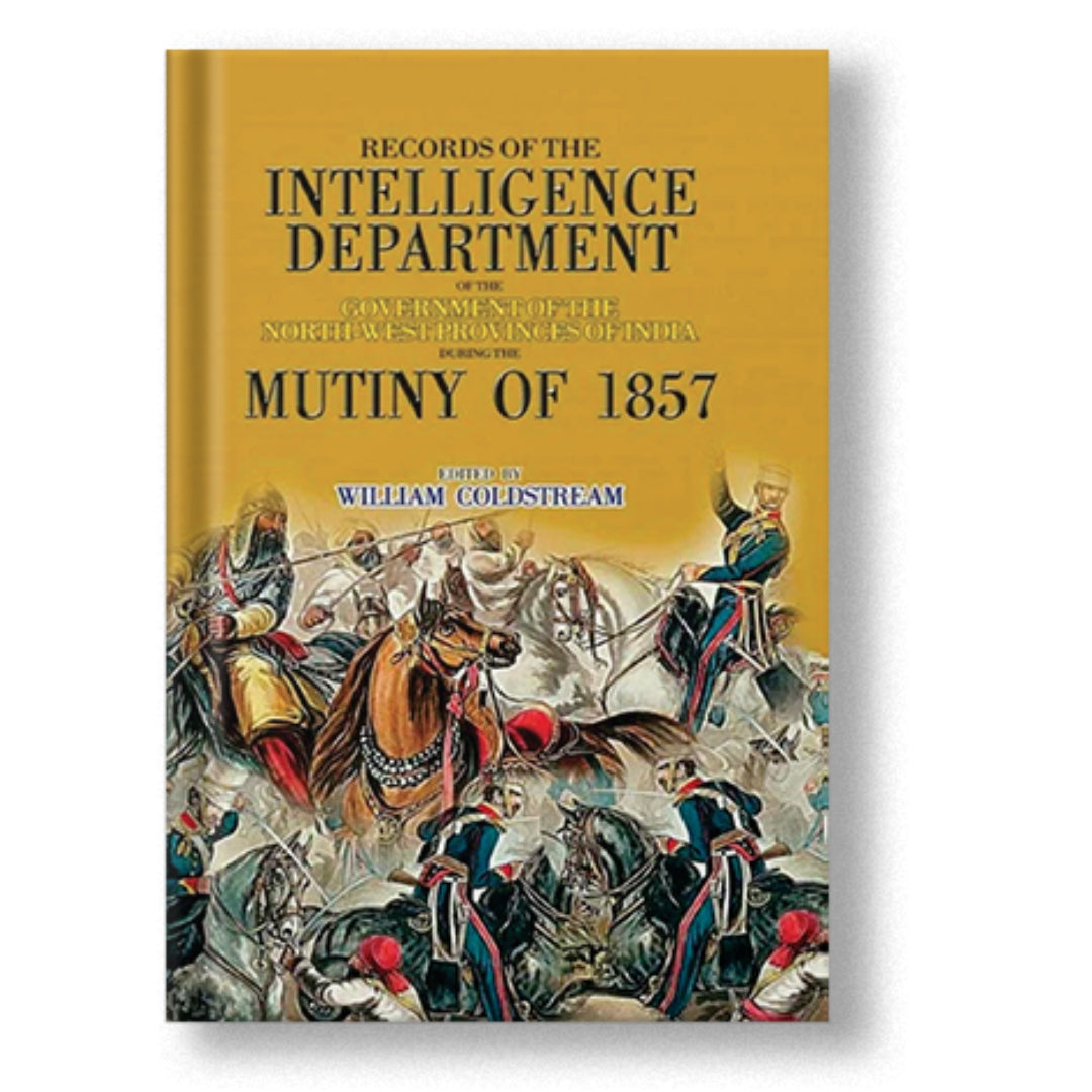 Records Of Intelligence Department Mutiny 1857