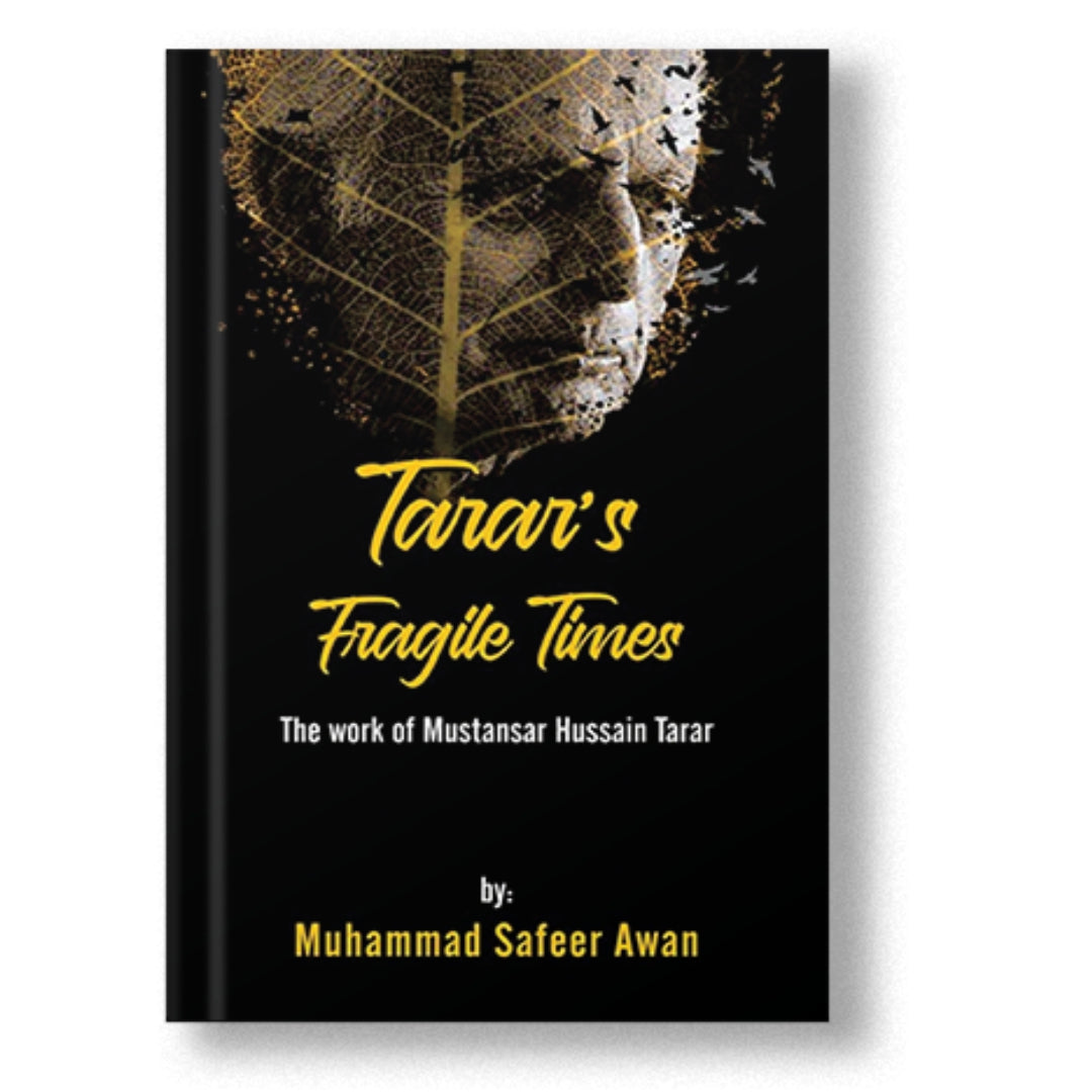 Tarar's Fragile Times - Muhammad Safeer Awan